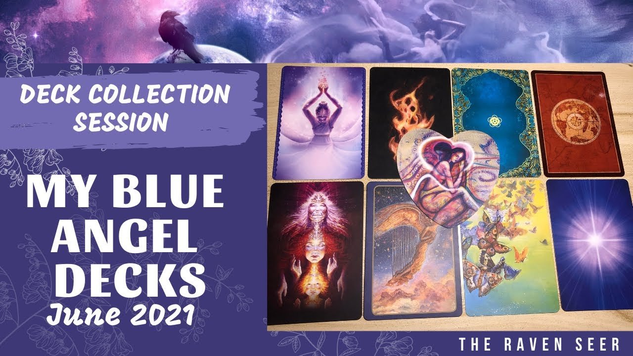 MY BLUE ANGEL ORACLE DECK COLLECTION | June 2021 - YouTube
