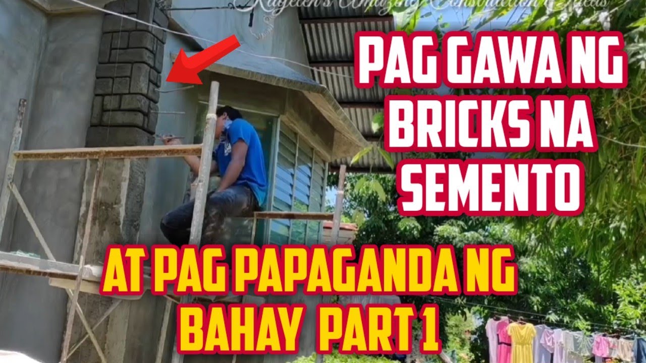 PAG GAWA NG BRICKS NA SEMENTO AT PAG PAPAGANDA NG BAHAY PART 1 ...