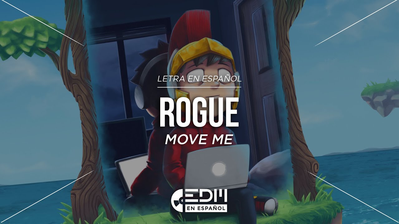 [Lyrics] Rogue - Move Me // LETRA EN ESPAÑOL - YouTube