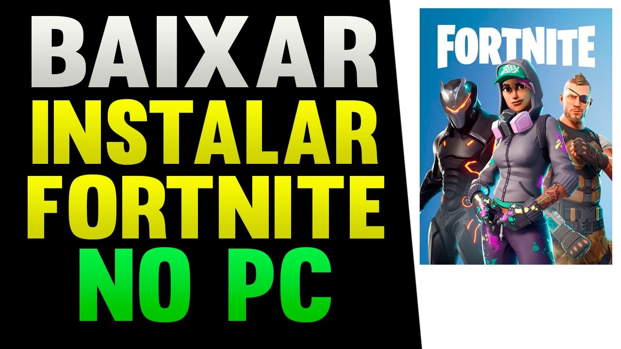 Como Baixar e Instalar Fortnite no PC - YouTube