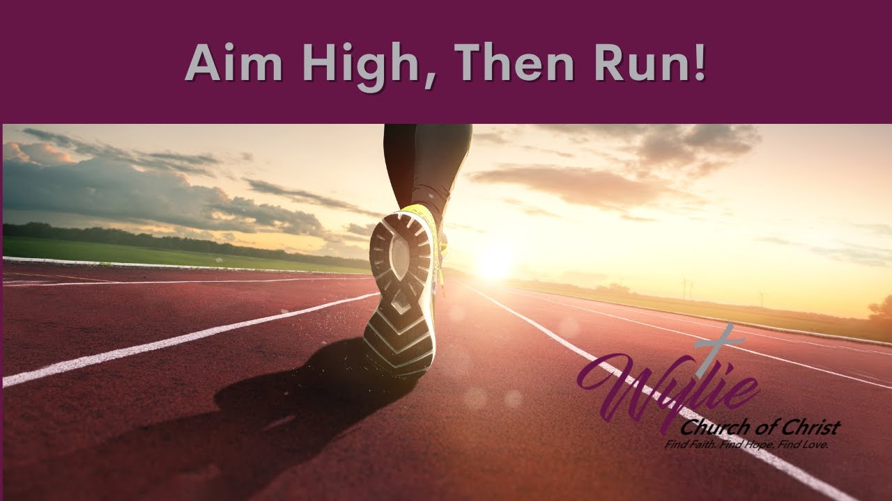 Aim High. Then Run! - YouTube