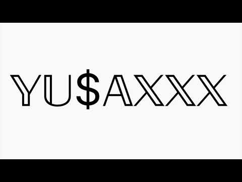 YU$AXXX - YouTube