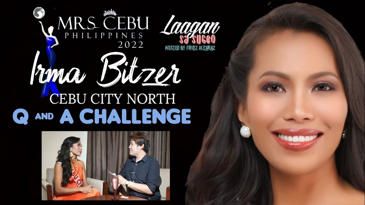 Mrs Cebu Philippines2022 Cebu City North - Irma Bitzer (Q&A Challenge ...