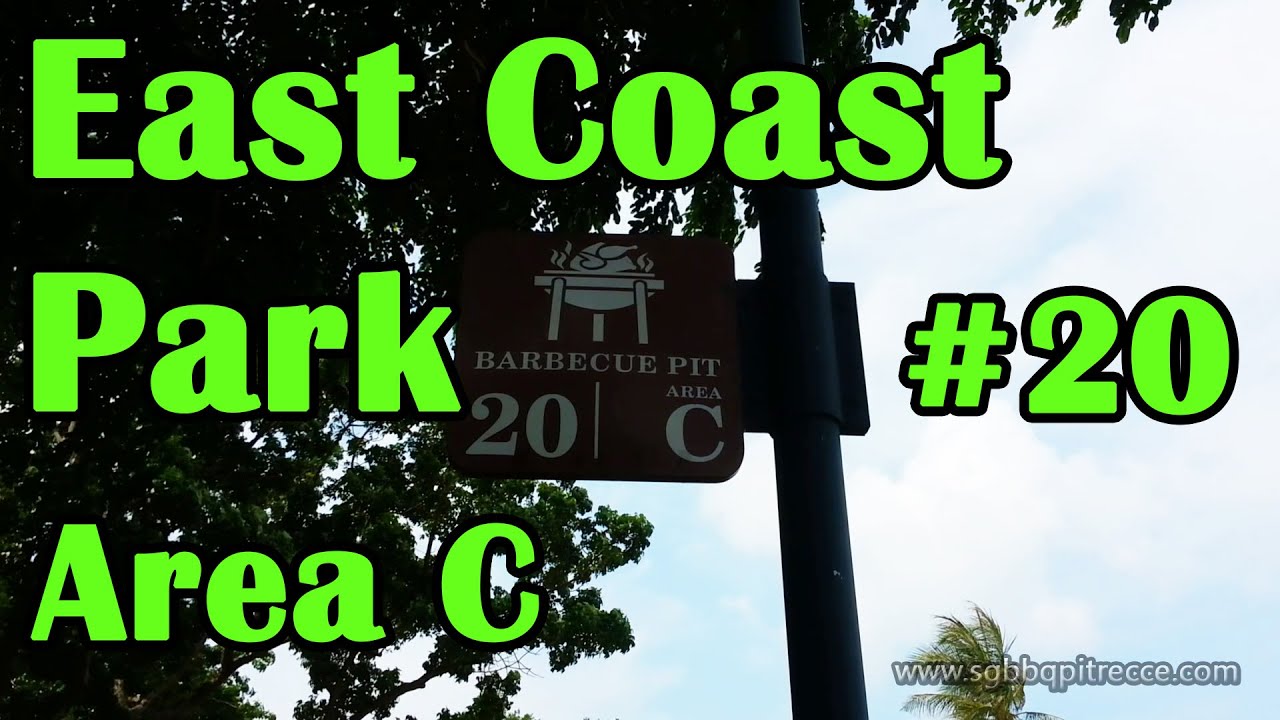 East Coast Park BBQ Pit 20 Area C - YouTube