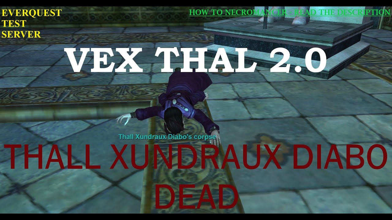 Terror of Luclin - Thall Xundraux Diabo T2 Vex Thal - How to EverQuest ...