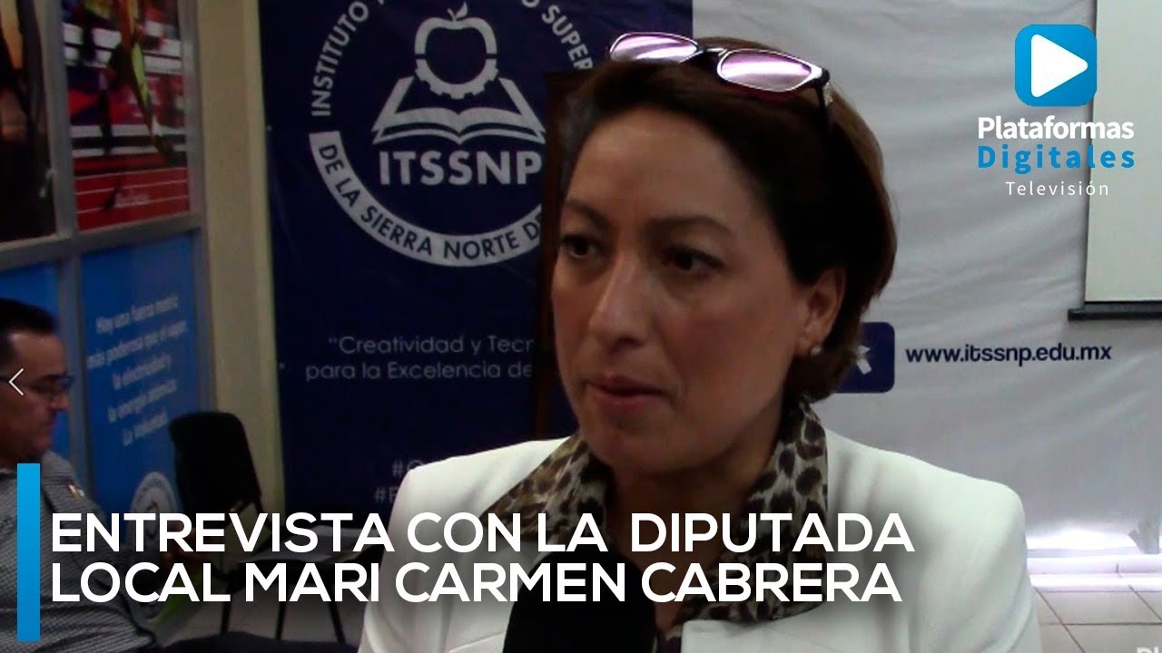 Entrevista con la Diputada Local Mari Carmen Cabrera - YouTube