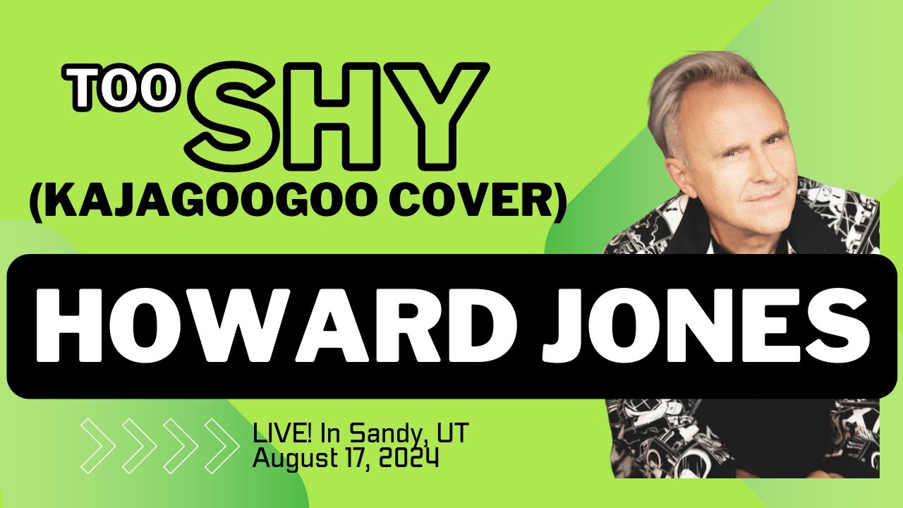Howard Jones - Too Shy (Kajagoogoo cover) - YouTube