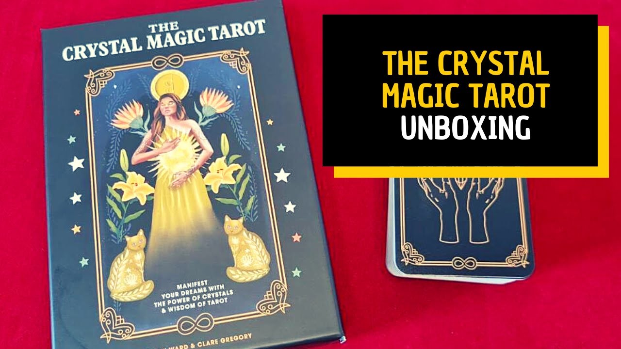 THE CRYSTAL MAGIC TAROT | Unboxing e Primeiras Impressões - YouTube