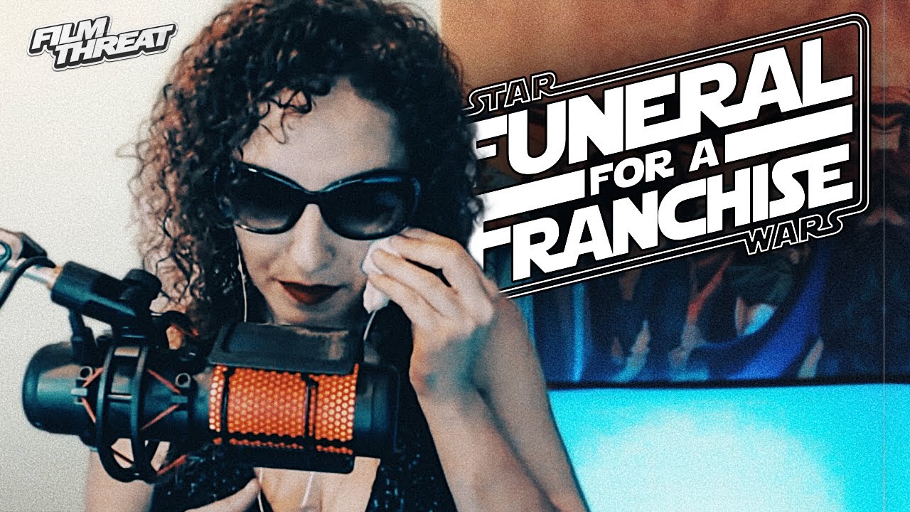 NINA INFINITY'S STAR WARS EULOGY | Film Threat's Funeral for a ...