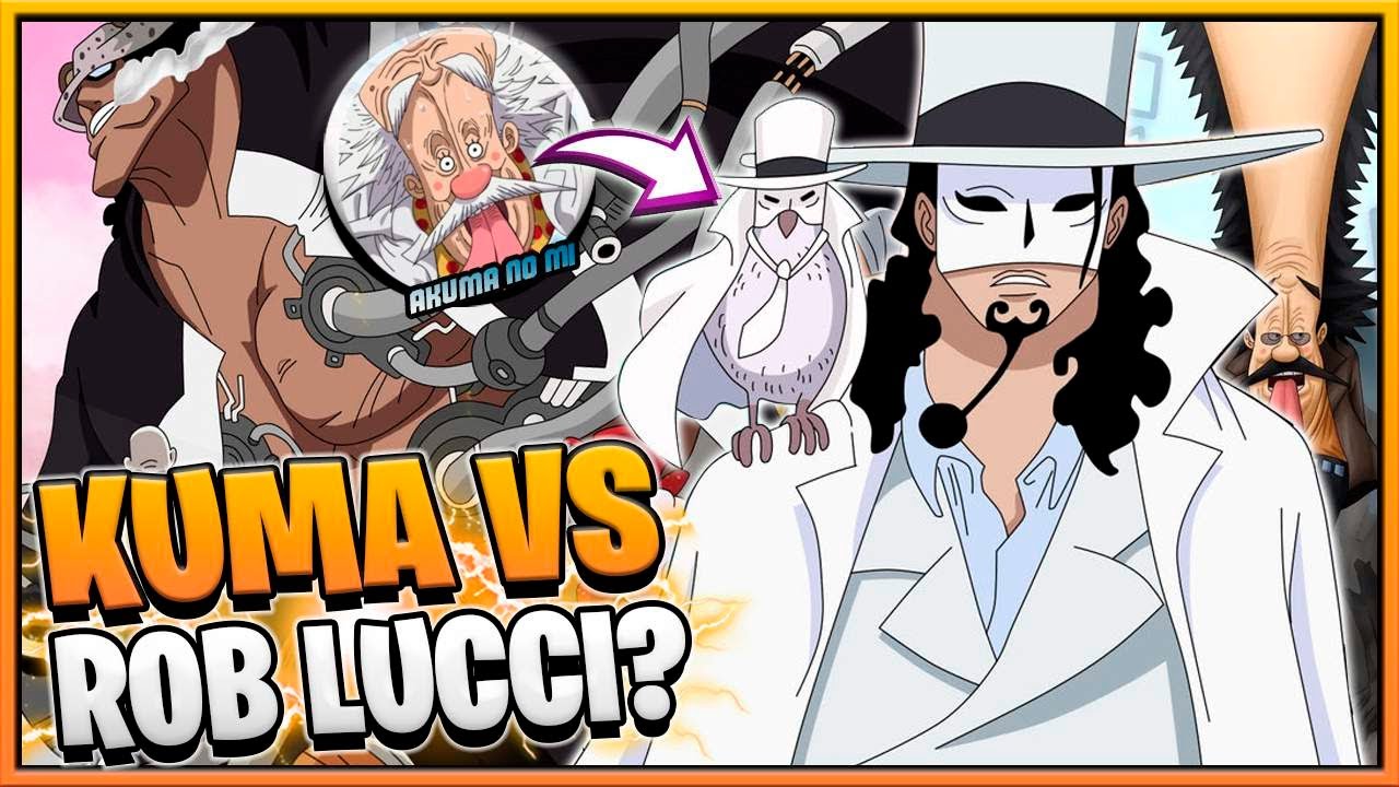 A AKUMA NO MI DE VEGAPUNK E O DESTINO FINAL DE KUMA!! ROB LUCCI VS ...