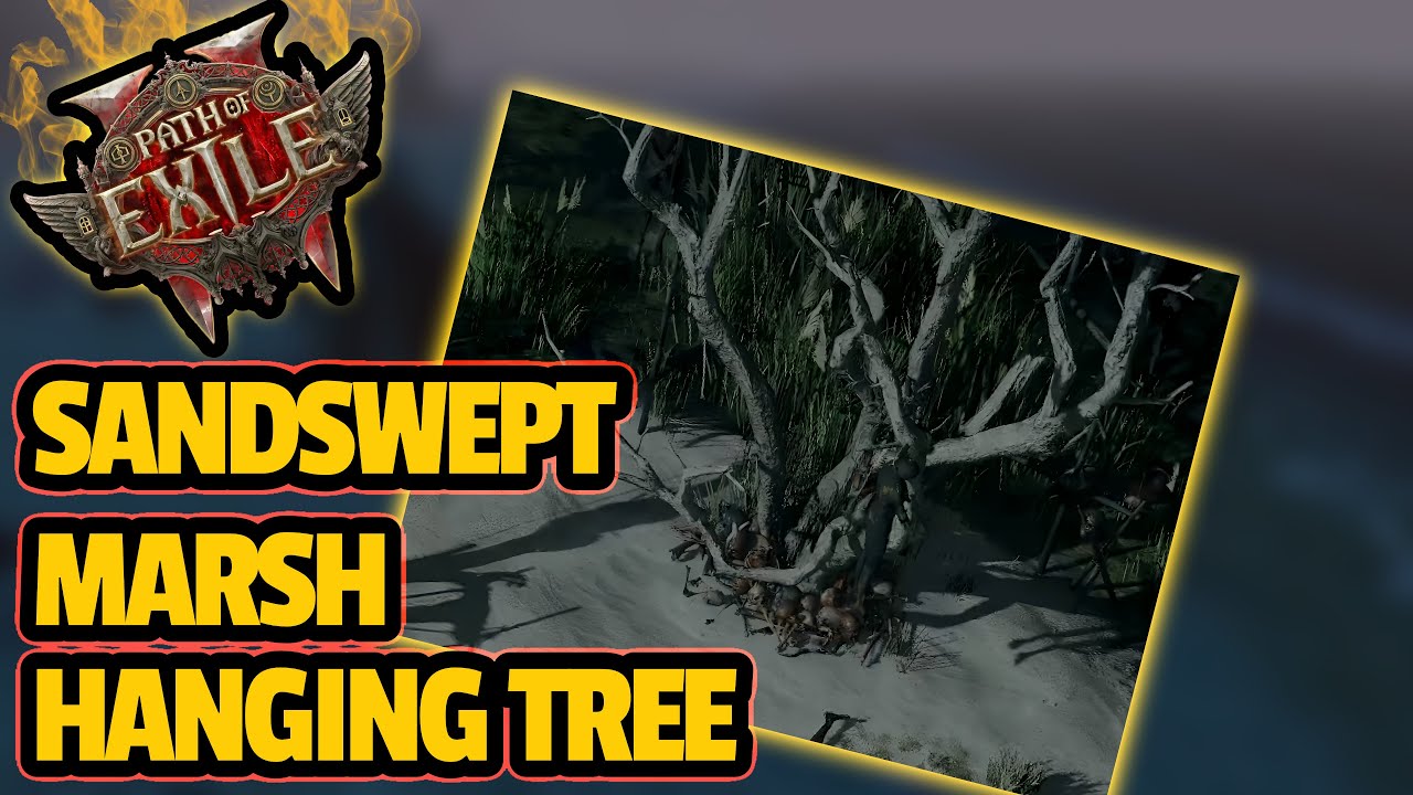 [PATH OF EXILE 2] How To Find The Hanging Tree In SANDSWEPT MARSH Act 3 ...