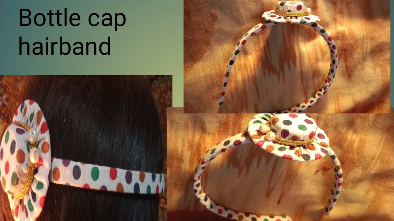 plastic bottle cap hairband headband making ||How to make mini hat ||bottle cap recycling ideas ...