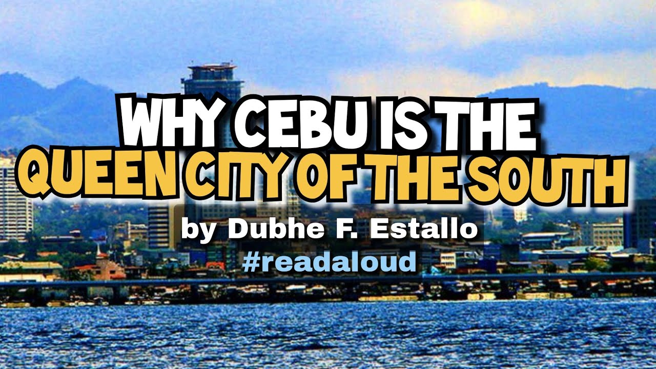 Why Cebu is the Queen City of the South | Dubhe F. Estallo - YouTube