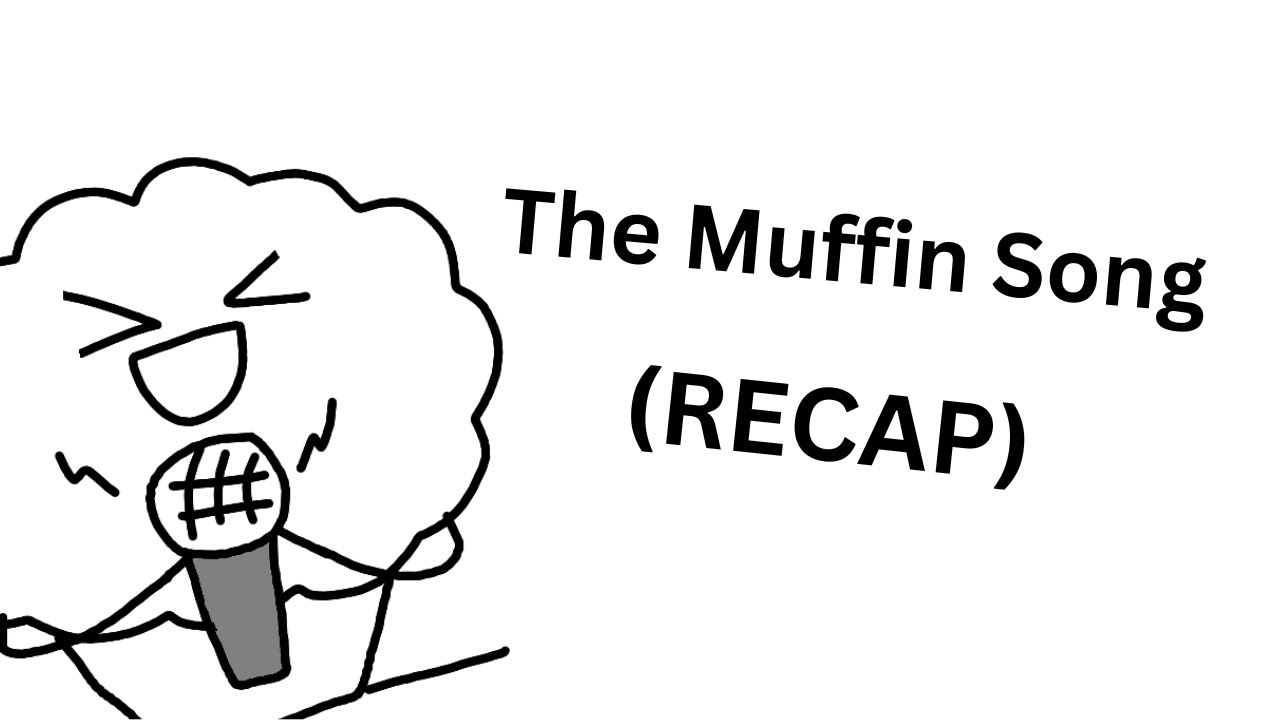 The Muffin Song (recap) - YouTube