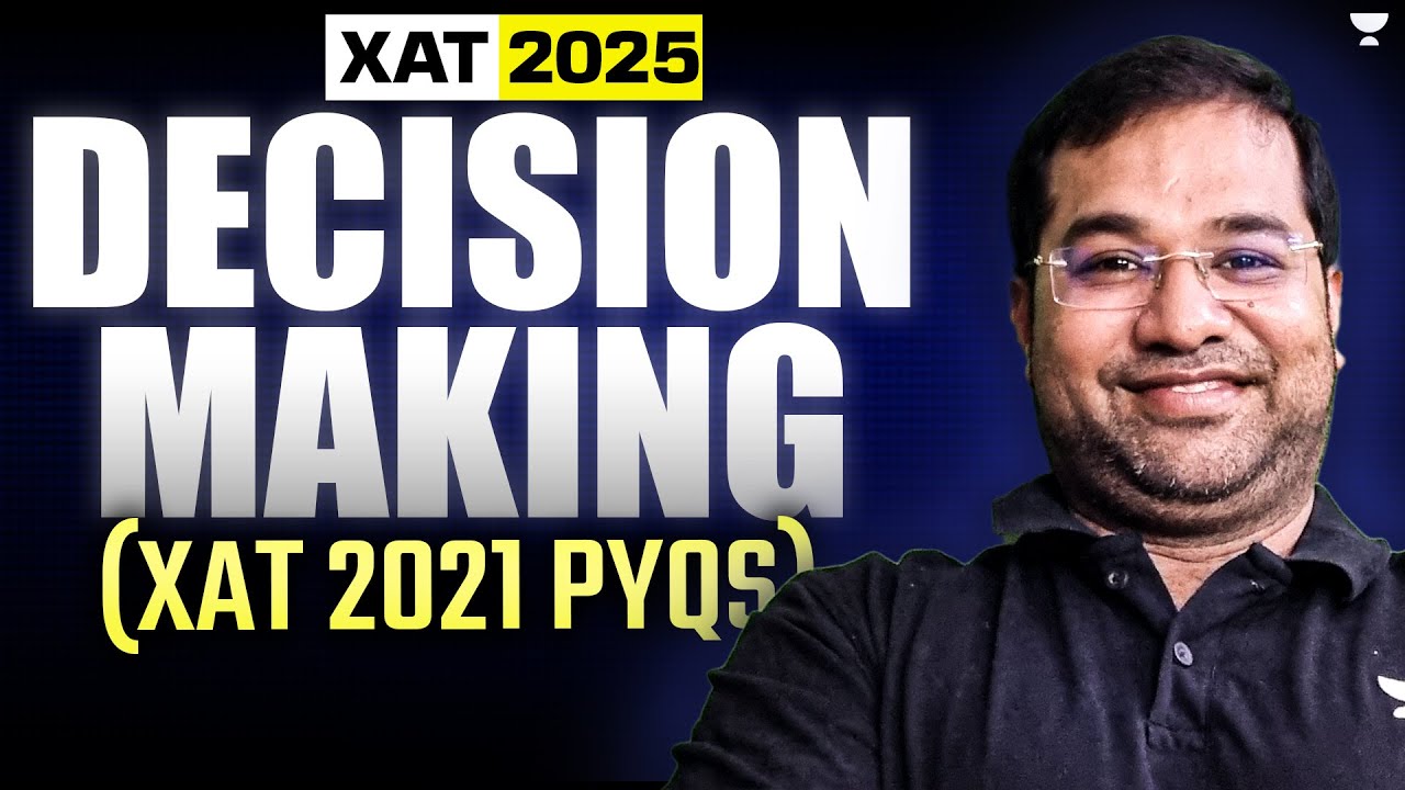 XAT 2025 | Decision Making Practice with XAT 2021 PYQs! - YouTube