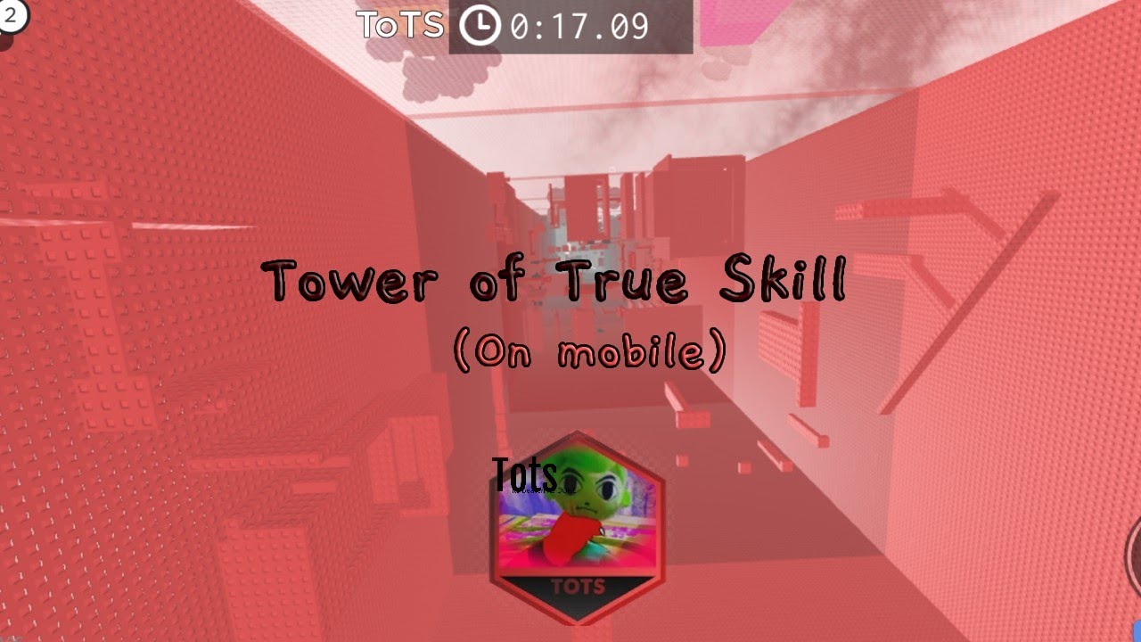 Tower of True Skill [Mobile] - YouTube