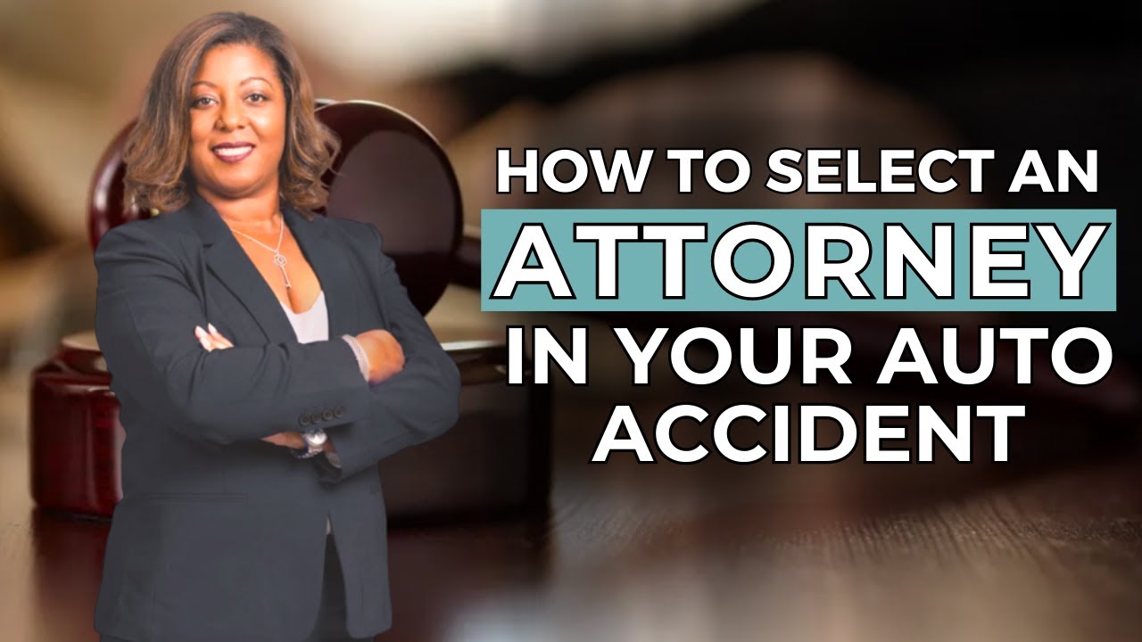 How To Select An Attorney For Your Auto Accident - Coleman Law Group ...