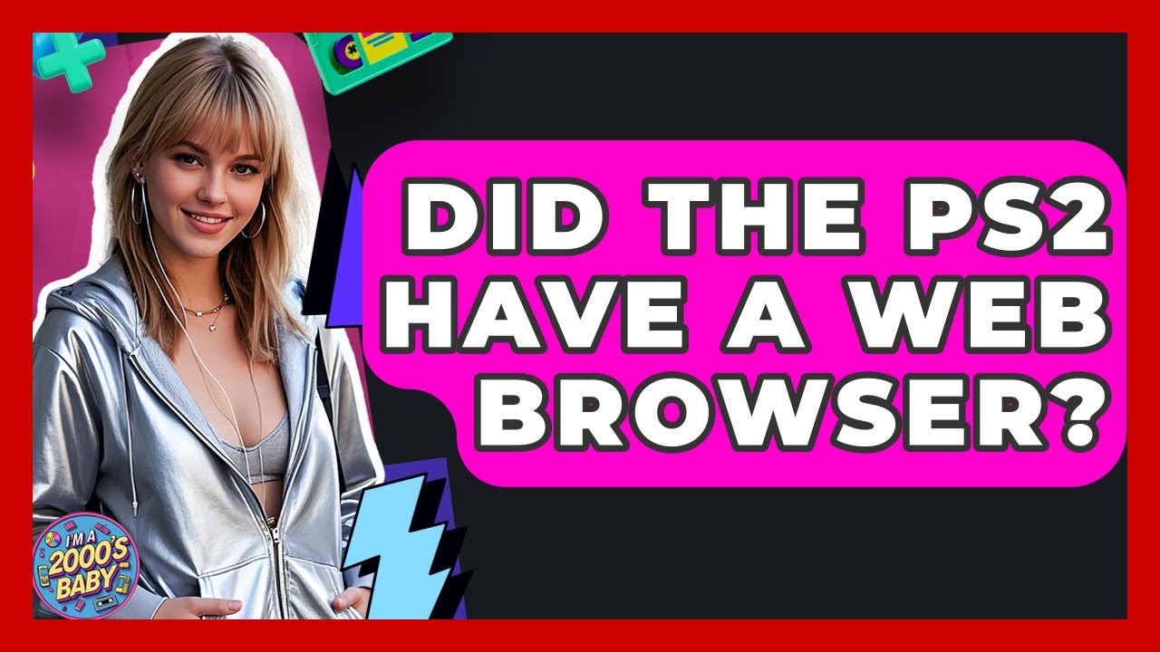 Did The PS2 Have A Web Browser? - I'm a 2000s Baby - YouTube