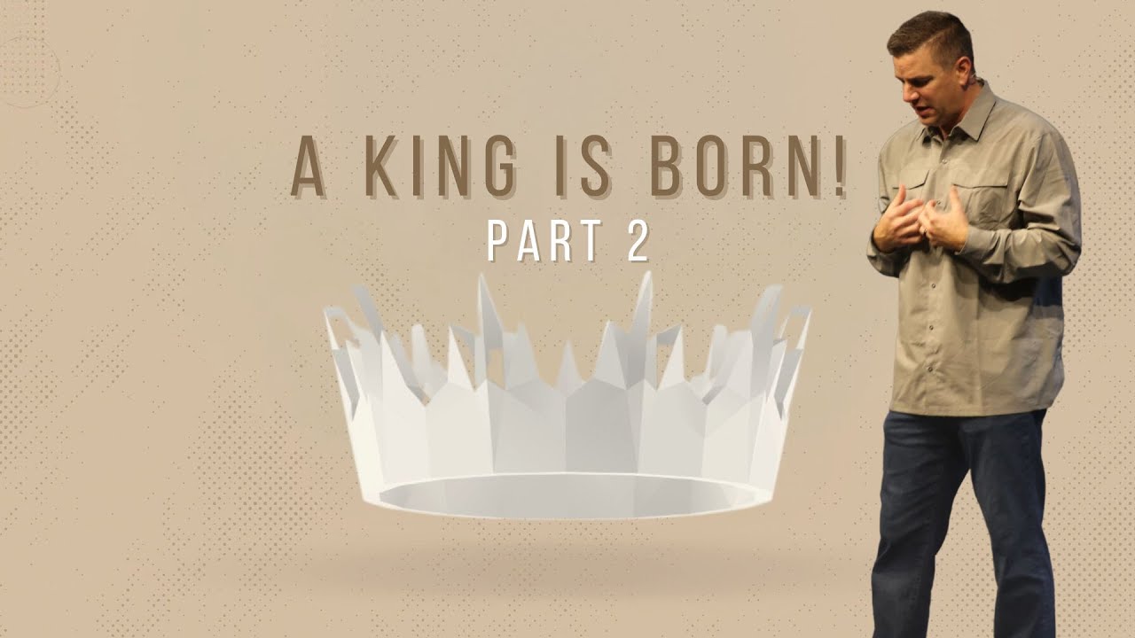 A King is Born | Part 2 | What Jesus Got for Christmas | 1030 am - YouTube