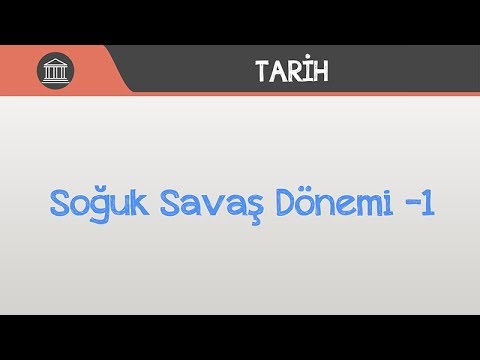 Soğuk Savaş Dönemi -1