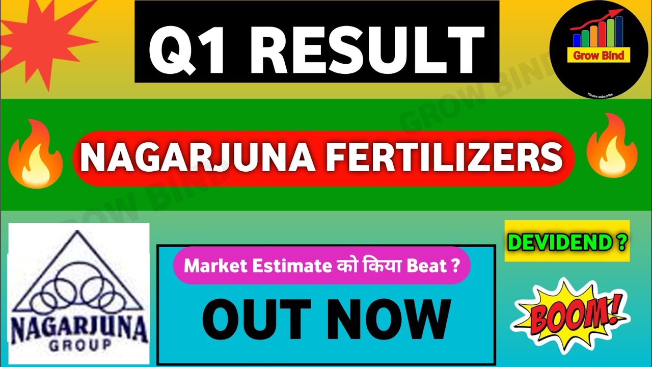 Nagarjuna fertilizers q1 result | Nagarjuna fertilizers share latest ...
