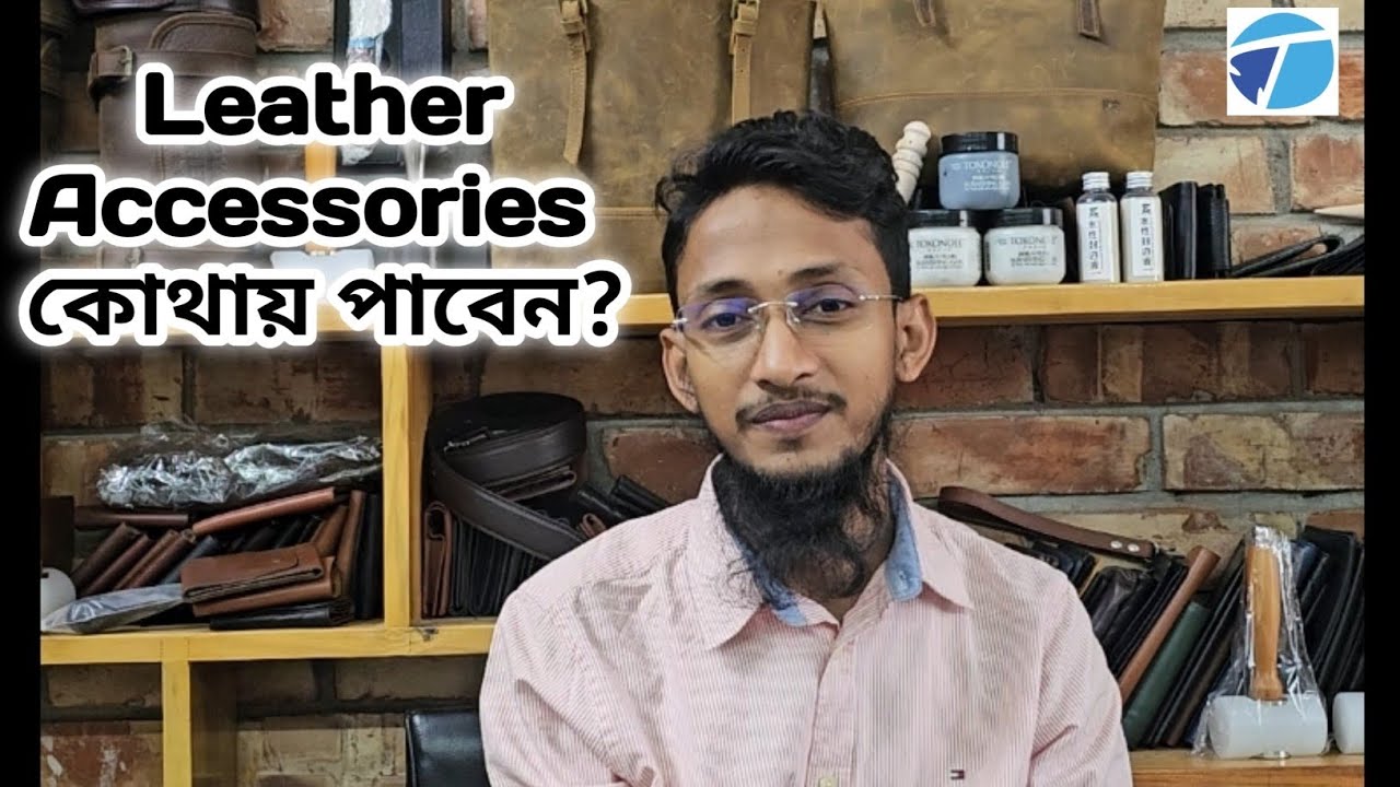 Leather Accessories & Local and Export Factory in Bangladesh – Complete ...