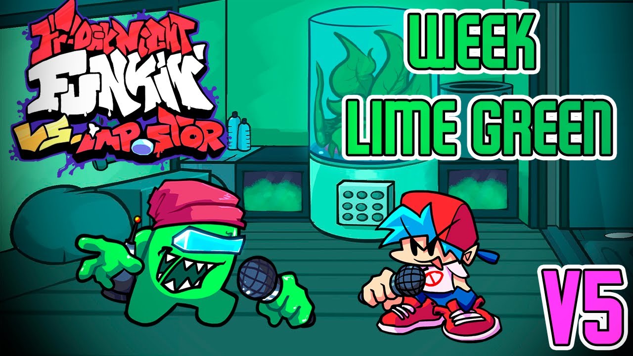 FNF VS IMPOSTOR V5 WEEK LIME GREEN UPDATE GAMEPLAY - YouTube