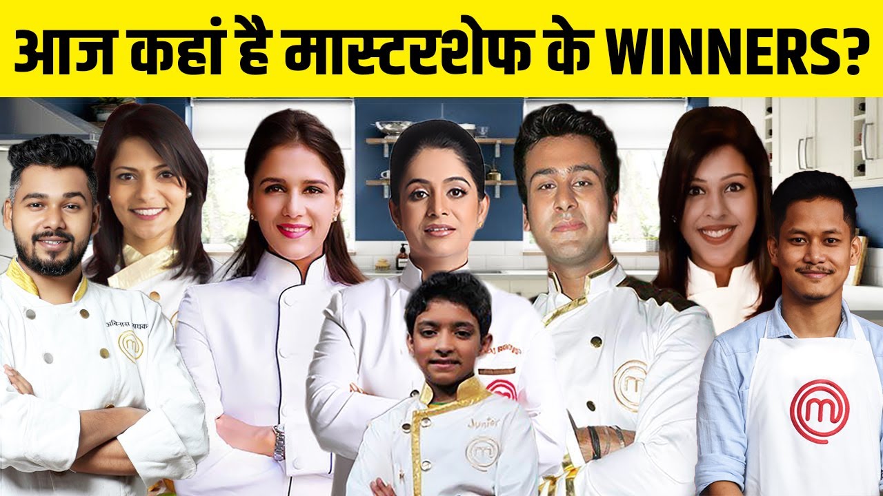MasterChef India All-Season Winners: Where Are They Now?#masterchef ...