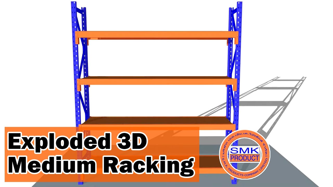 Medium Rack เหมาะสำหรับคลังสินค้าที่ใช้แรงงานคนในการจัดเก็บ (Exploded 3D) - YouTube