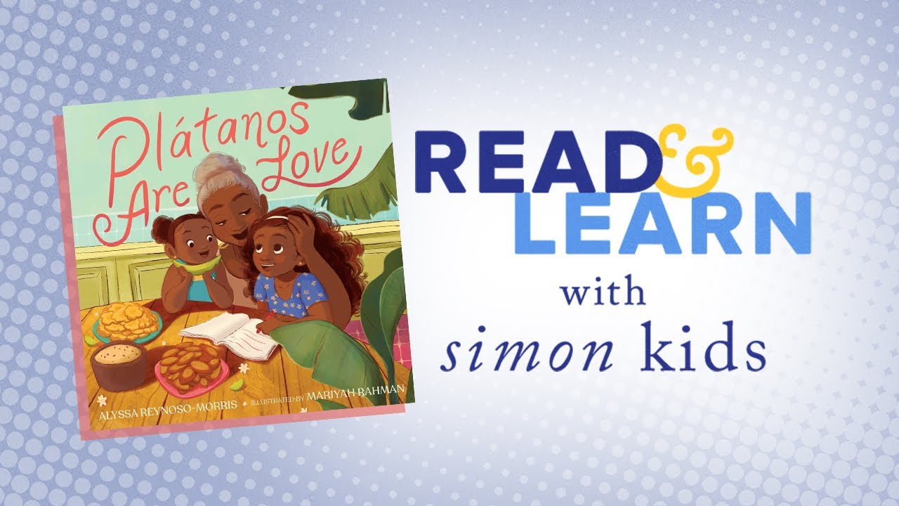 Platanos Are Love read aloud with author Alyssa Reynoso-Morris | Read ...
