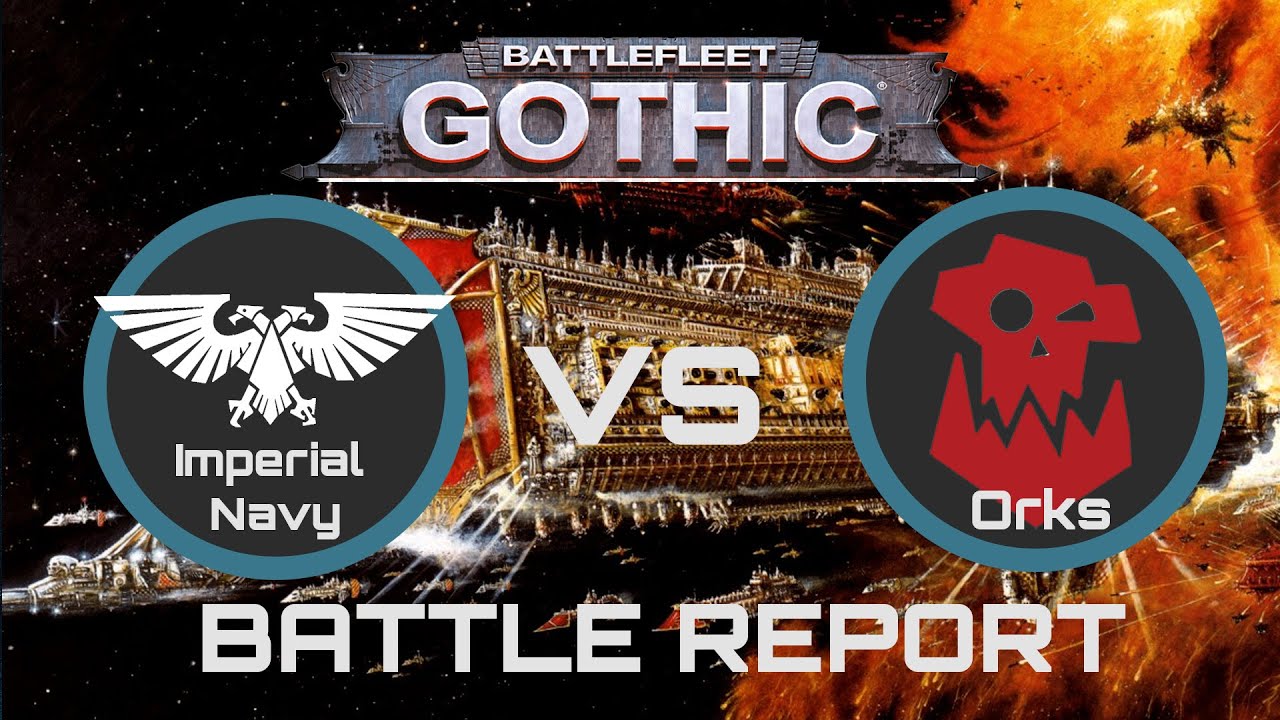 Battlefleet Gothic Battle Report | Imperial Navy vs Orks | Beginner ...