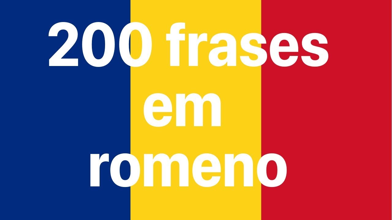 Aprenda romeno: 200 frases em romeno para iniciantes - YouTube