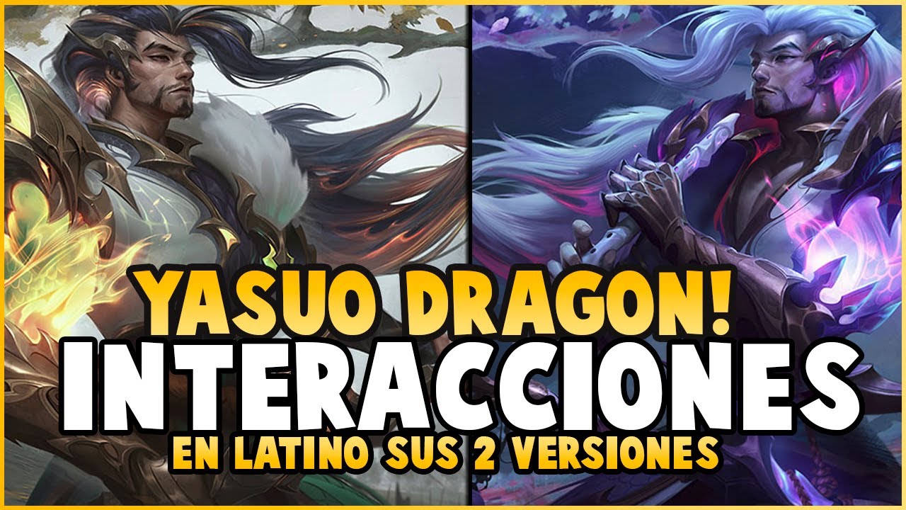 TRUTH DRAGON & DREAM YASUO | VOCES E INTERACCIONES ESPECIALES [AUDIO ...