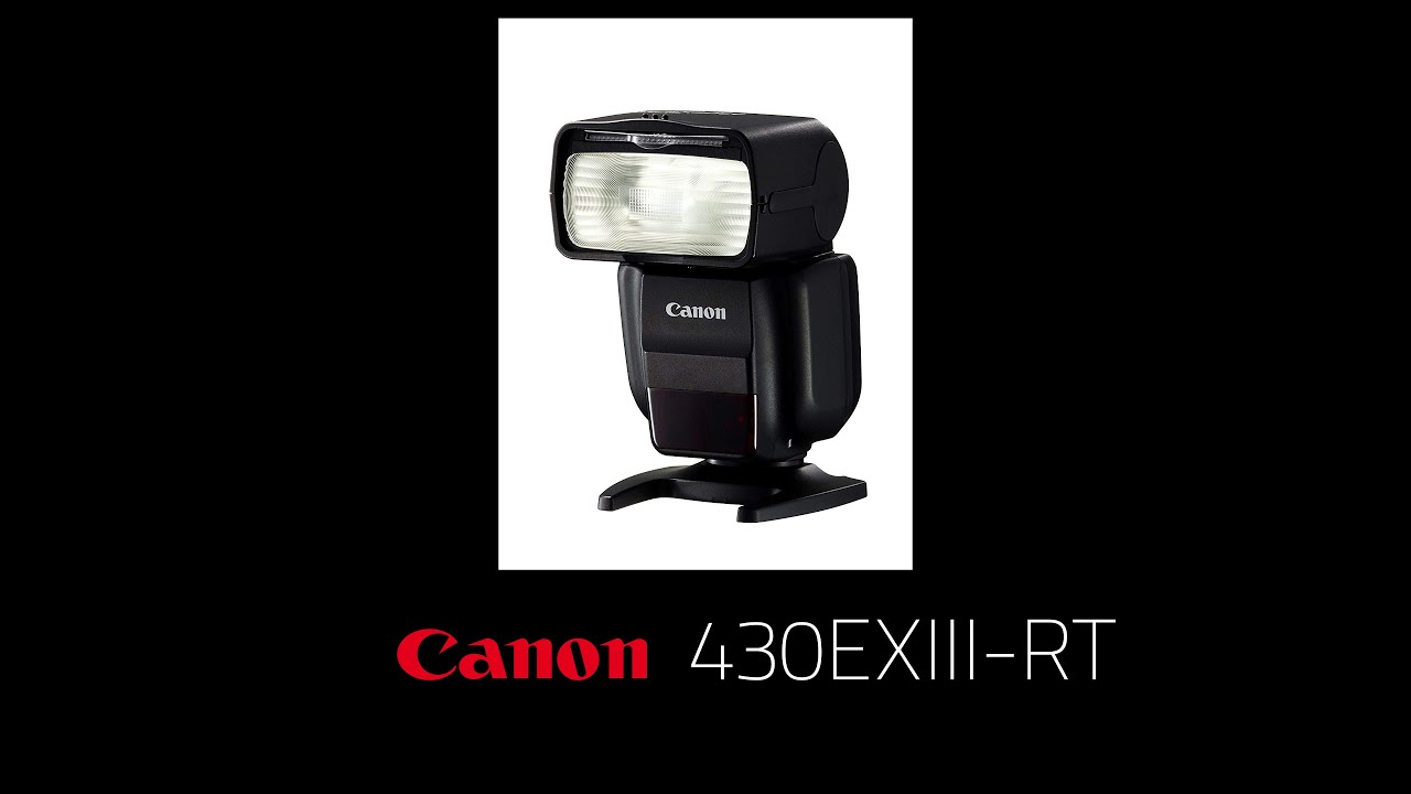 Canon 430 EX III - RT ( Unboxing ) - YouTube