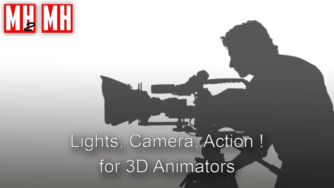Lights, Camera, Action series for Animators - YouTube