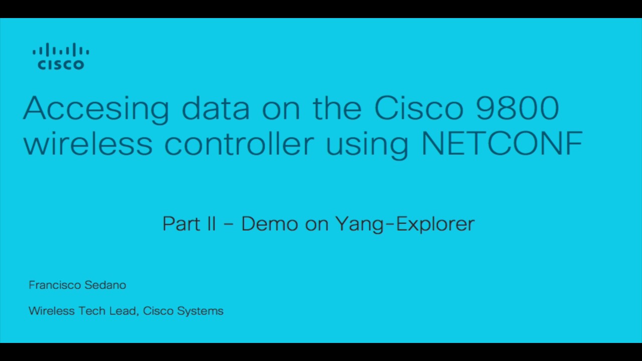 Cisco 9800 Wireless controller - Using YANG-Explorer part II - YouTube
