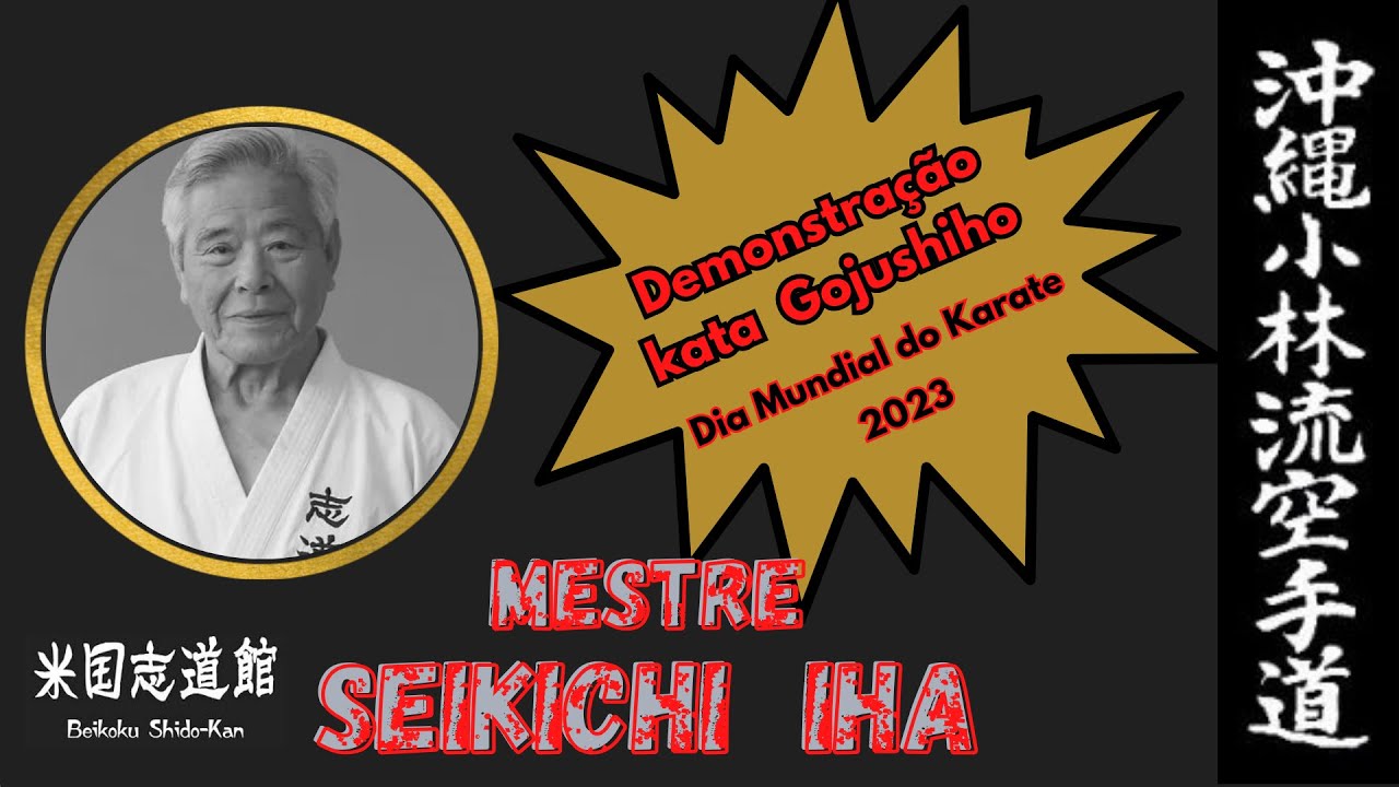 Mestre Seikichi Iha - Gojushiho em Demonstração no "Dia do Karate ...