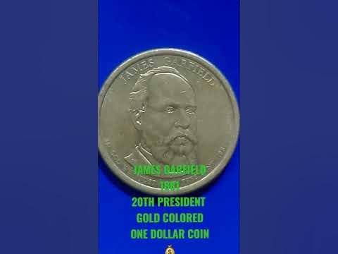 JAMES GARFIELD 20TH PRESIDENT 1881 GOLD COLORED ONE DOLLAR COIN 💰 - YouTube
