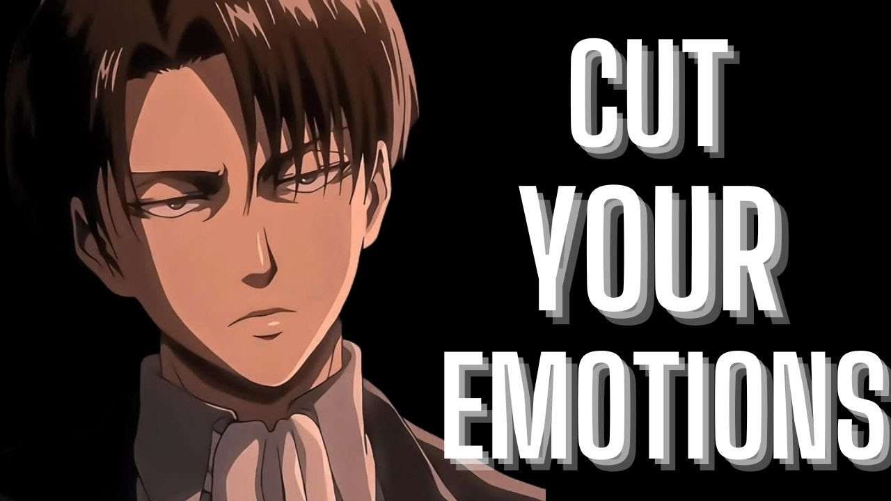 BE LIKE LEVI: CUT EMOTIONS, EXECUTE THE MISSION - YouTube
