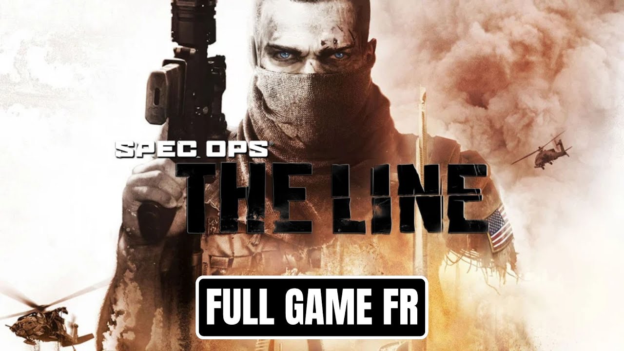 Spec Ops : The Line - Jeu Complet | Full Game FR Walkthrough (No ...