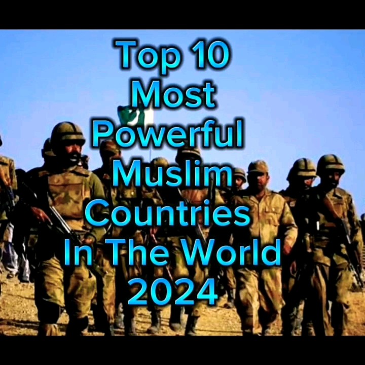Top 10 Most Powerful Muslim Countries In The World 🌎 2024🔥☄ - YouTube