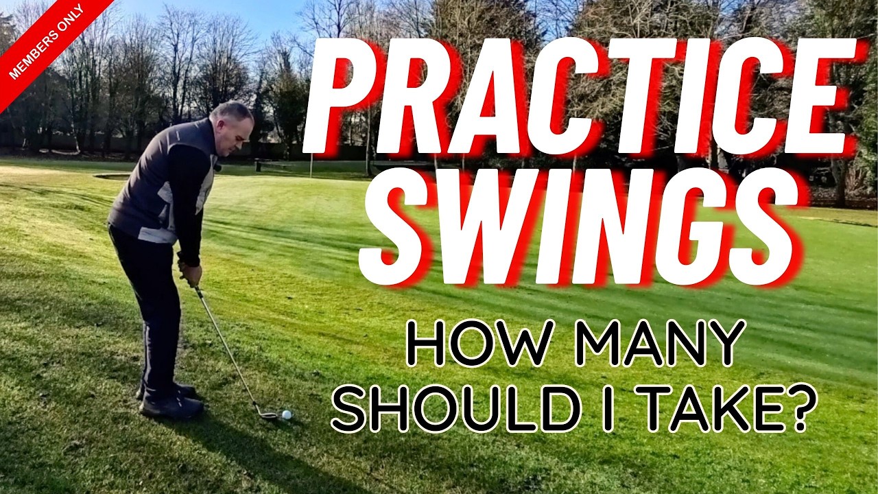 How Many Practice Swings? | Members Only Video - YouTube