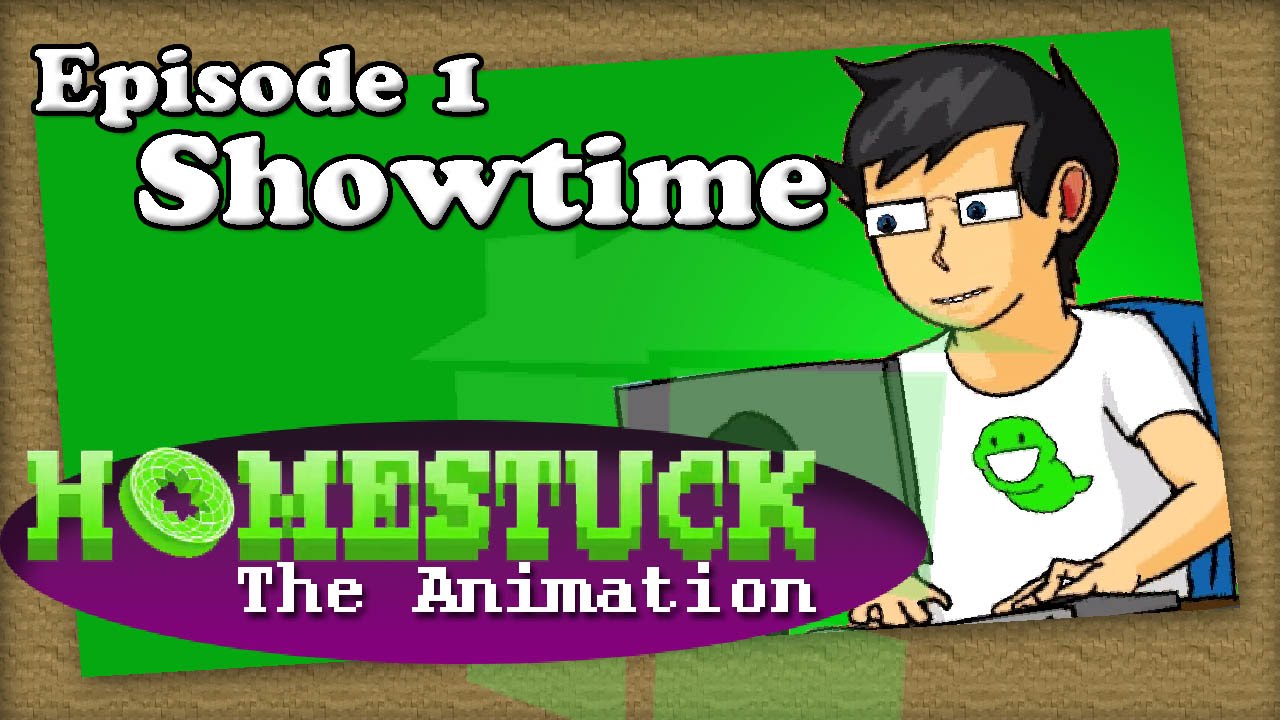 Homestuck: The Anime S1EP1 "Showtime" - YouTube
