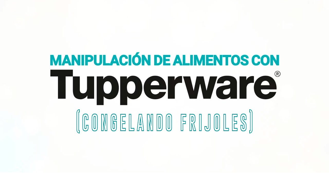 Manipulación de Alimentos con Tupperware (congelando frijoles) - YouTube