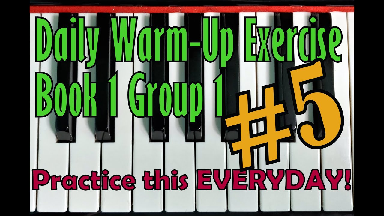 Piano Warm Up Book 1 Group I Exercise 5 - YouTube