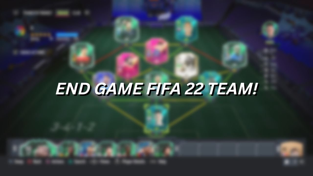 My End Game Team in FIFA 22 - YouTube