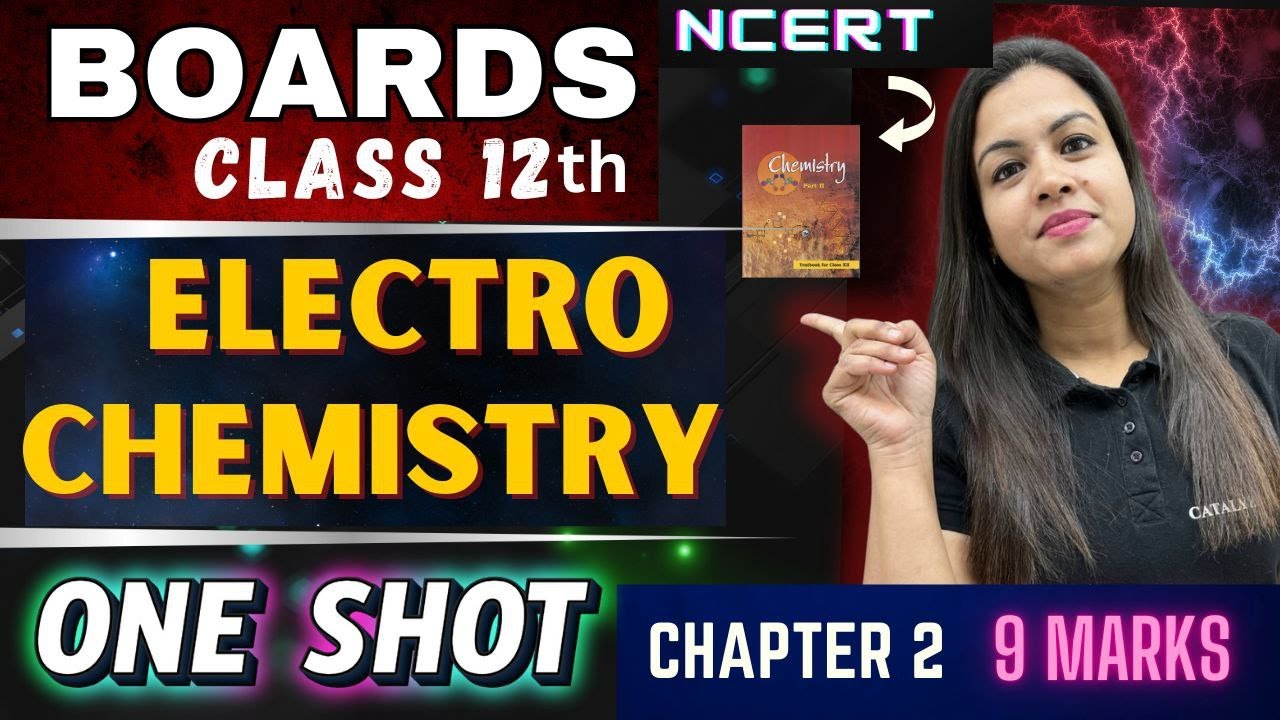 ELECTROCHEMISTRY ONE SHOT CLASS 12 | #electrochemistry #12thboards ...