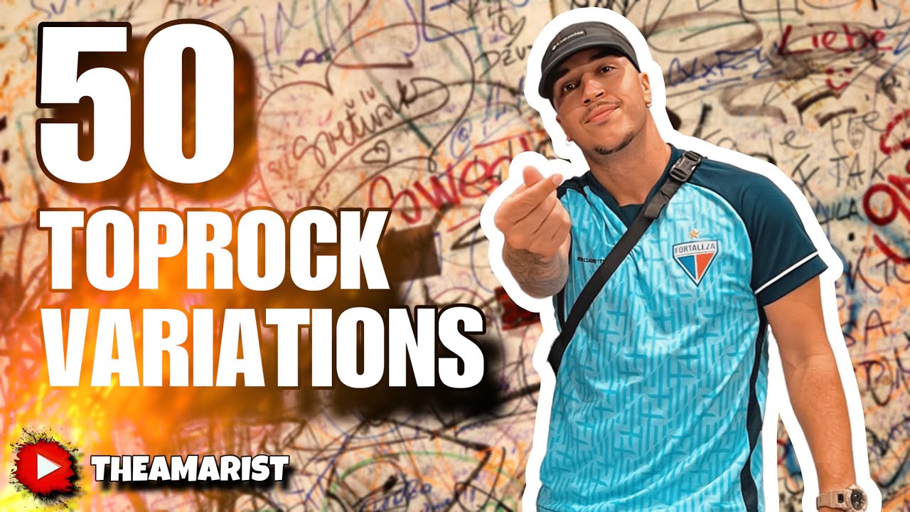 TOPROCK TUTORIAL | 50 TOPROCK VARIATIONS | BREAKDANCE TUTORIAL | BBOY ...