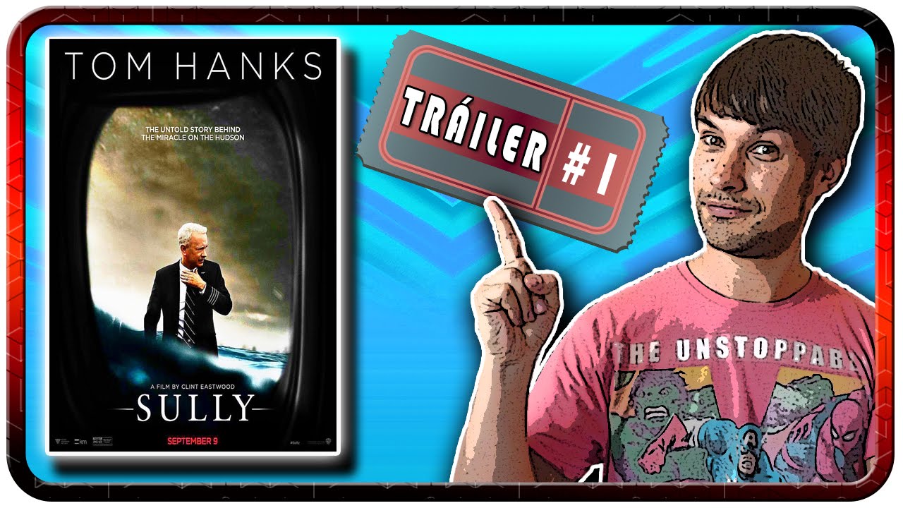 Pelicula: SULLY (2016) II trailer español SULLY con Tom Hanks - YouTube