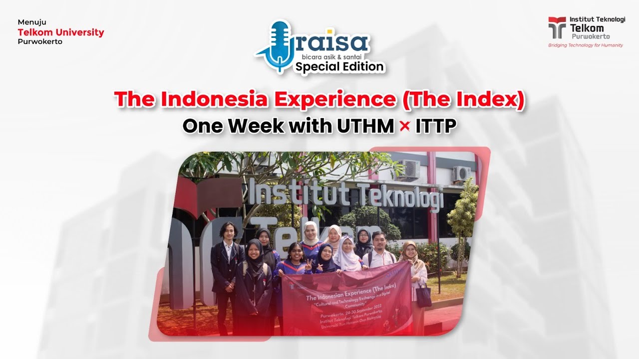 RAISA "The Indonesia Experience (The Index) | One Week with UTHM x ITTP ...